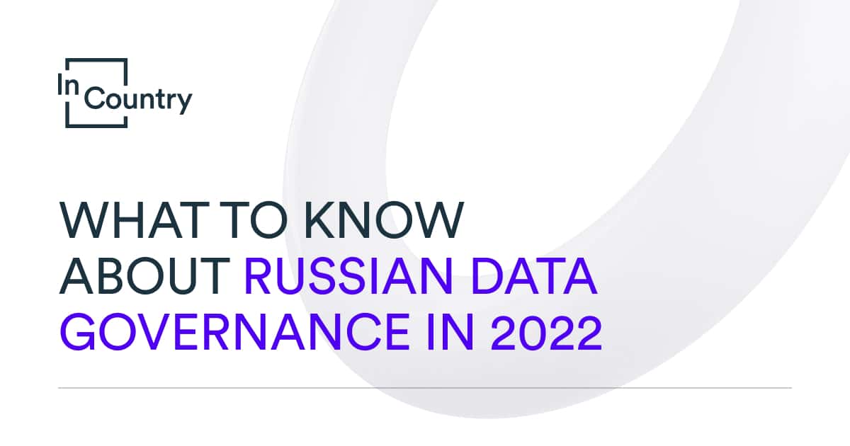 Webinar: Russian data governance in 2022 - InCountry