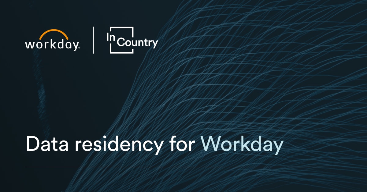 Data Residency for Workday - InCountry