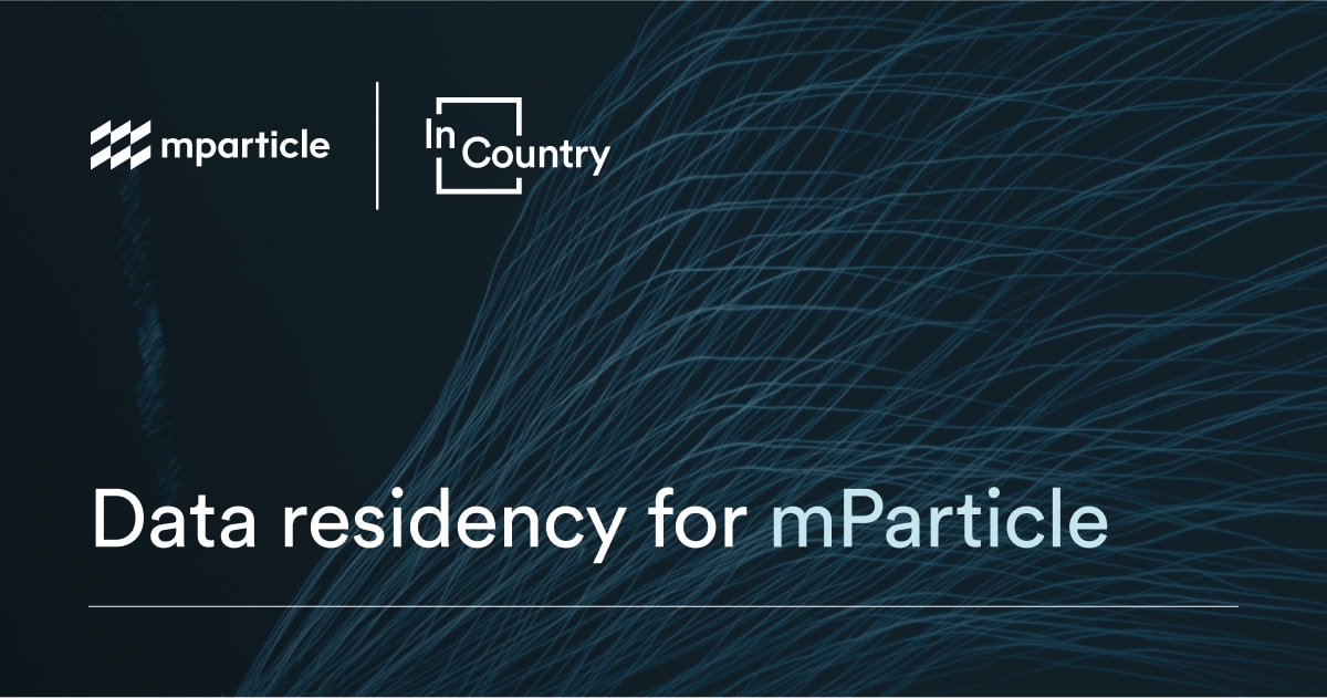 Data Residency for mParticle - InCountry