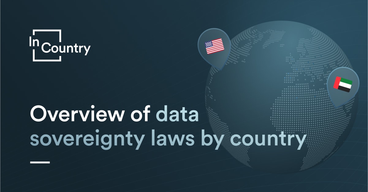 Overview of data sovereignty laws by country - InCountry
